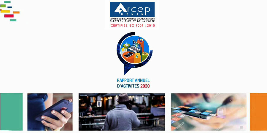 L’ARCEP BENIN PUBLIE SON RAPPORT ANNUEL D’ACTIVITES 2020. – ARCEP BENIN L’ARCEP BENIN PUBLIE SON RAPPORT ANNUEL D’ACTIVITES 2020. – ARCEP BENIN